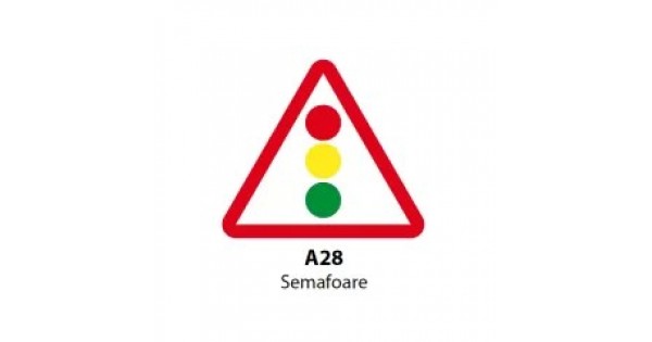 Semafoare A28, Indicator rutier | Semn de circulatie