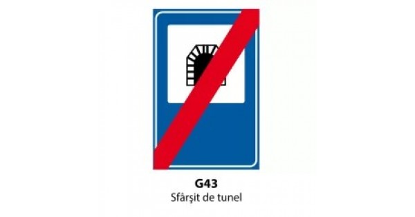 Sfarsit de tunel, Indicator rutier | Semn de circulatie